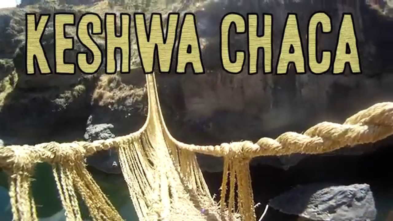 Keshwa Chaca – The Last Incan Grass Bridge | ERA Observer