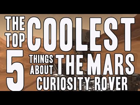 Top 5 Coolest Things about Curiosity | ERA Observer